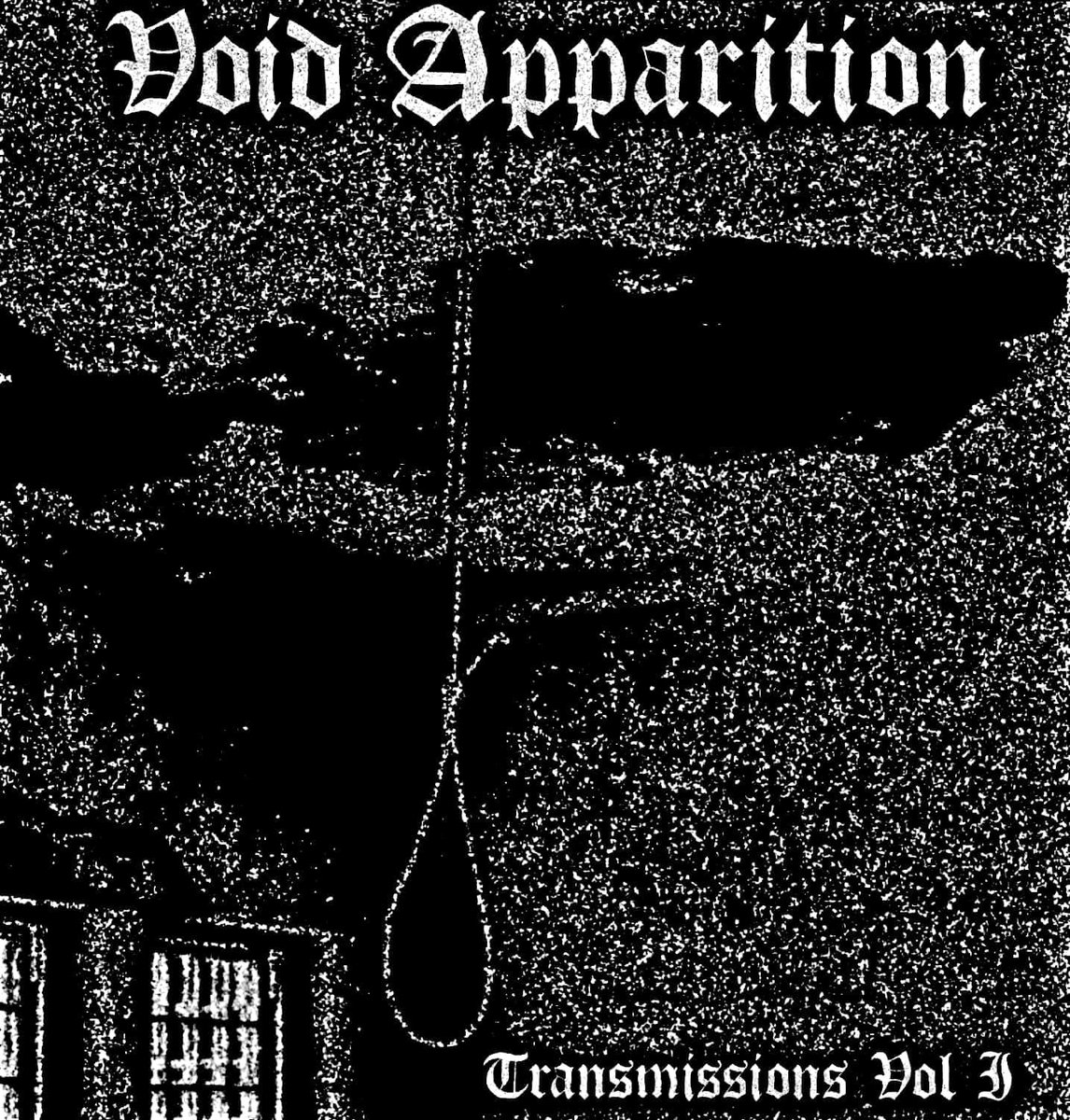Transmissions Vol I | Void Apparition Transmissions Vol I | Void Apparition