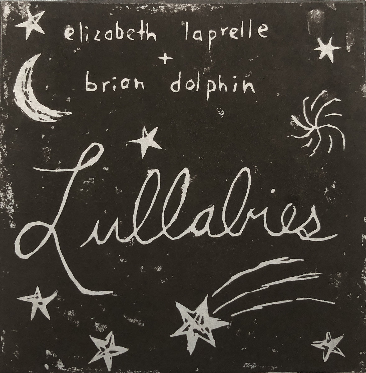 lullabies | Elizabeth LaPrelle and Brian Dolphin