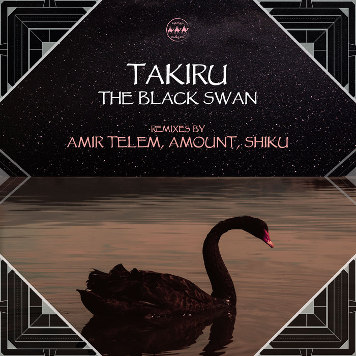 Takiru - The Black Swan EP | Takiru