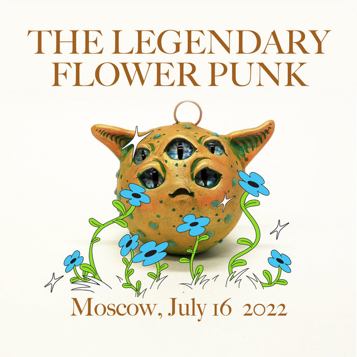 Moscow, RU 16/07/2022 | The Legendary Flower Punk
