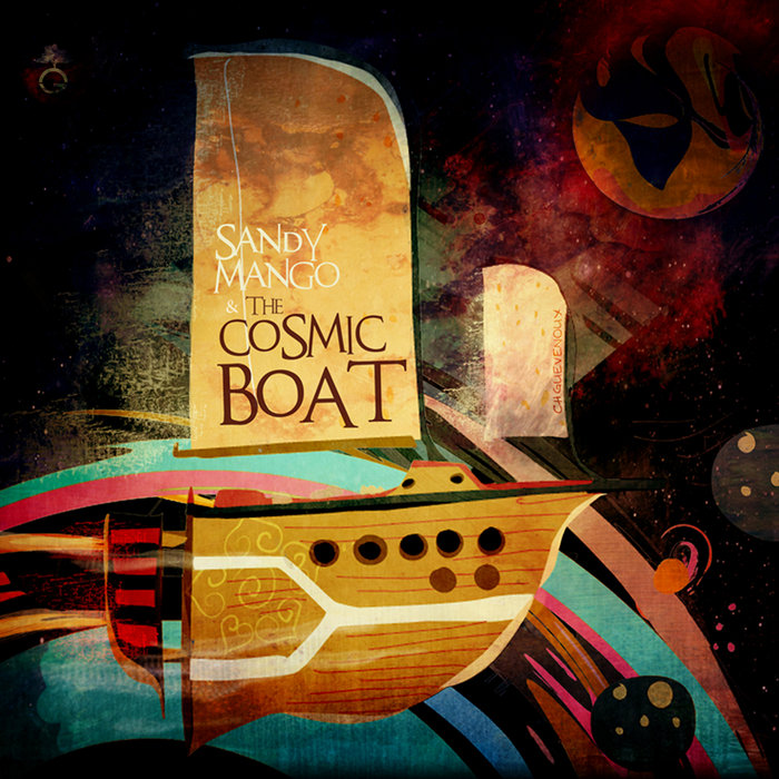 The Cosmic Boat "Corasol" | Sandy Mango & The Cosmic Boat