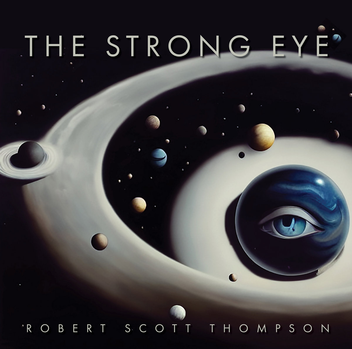 The Strong Eye — 30th Anniversary Edition | Robert Scott Thompson