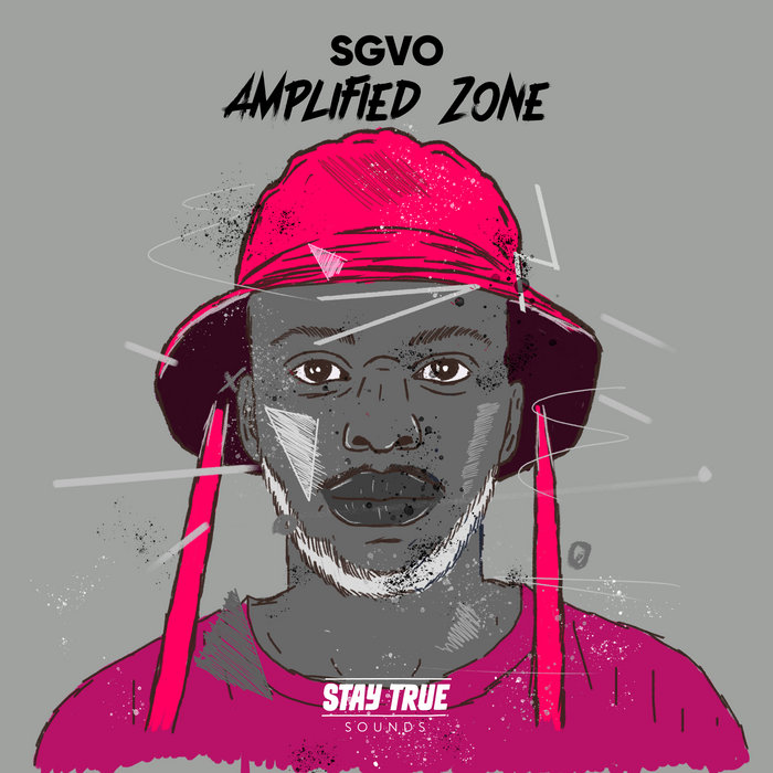 Amplified Zone | SGVO | Stay True Sounds