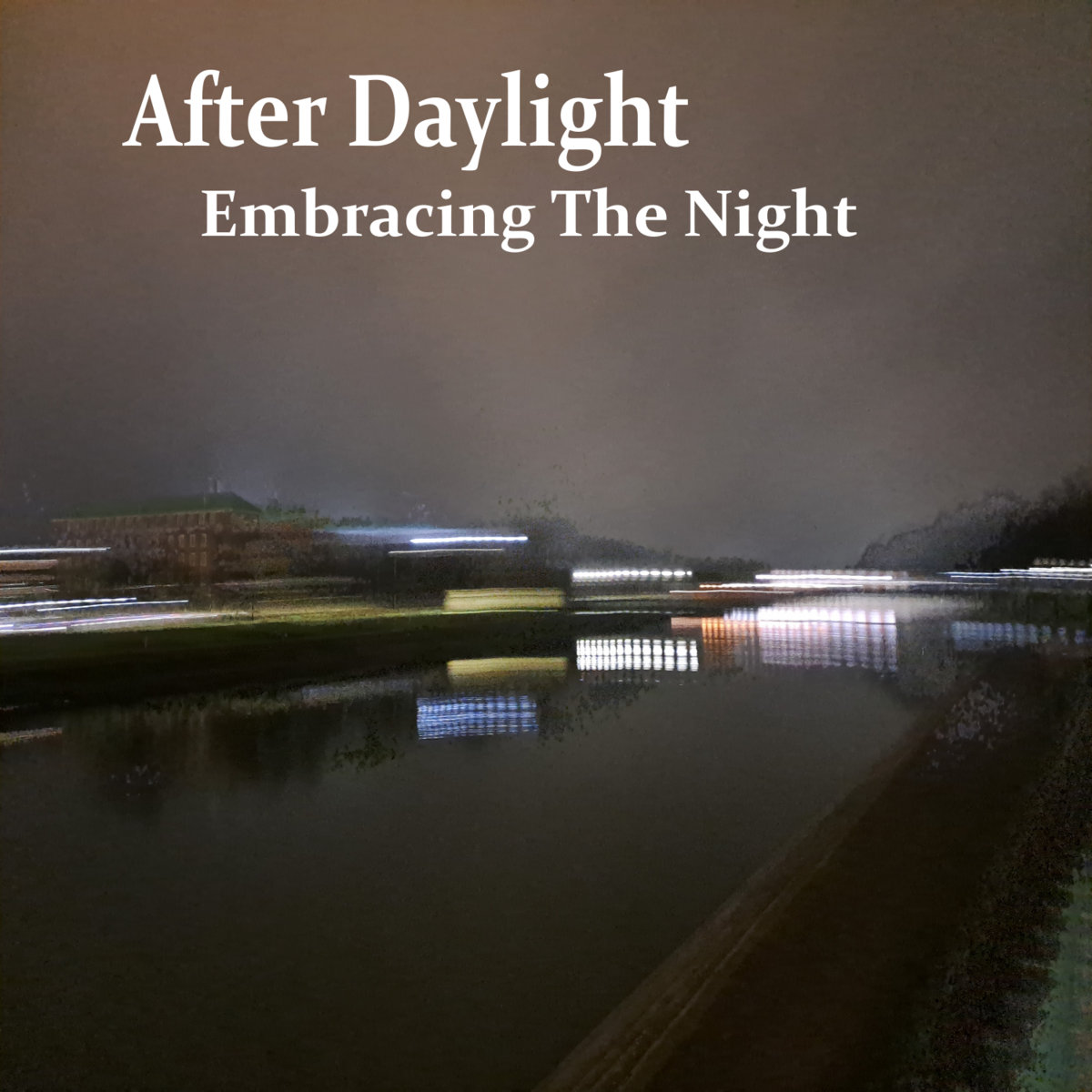 Embracing The Night | After Daylight