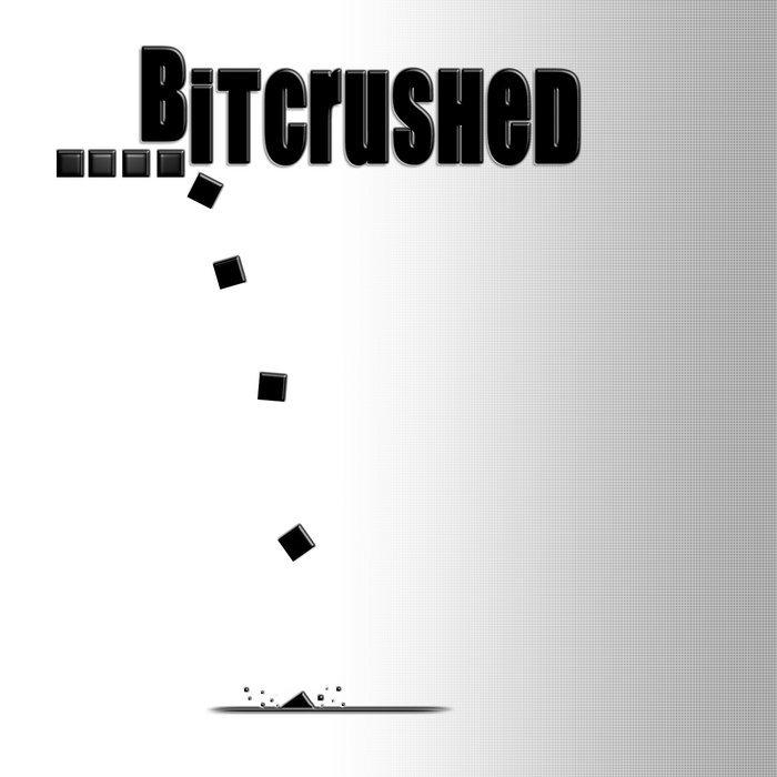 Bitcrushed EP | Dakta