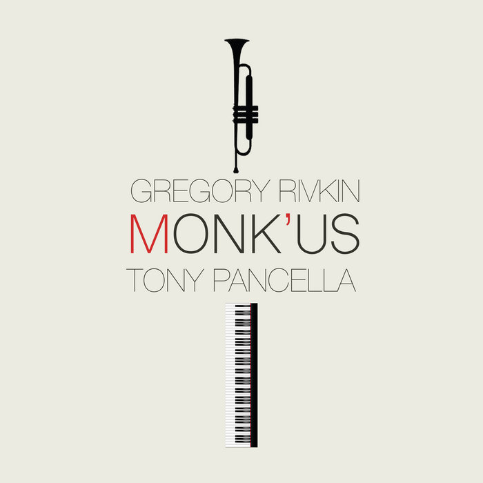 MONK'US | Gregory Rivkin - Tony Pancella Duet | Tony Pancella