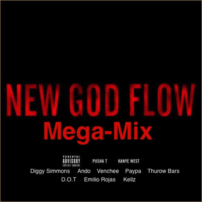 New God Flow Mega-Mix (feat. Diggy Simmons, Ando, Venchee, Paypa ...