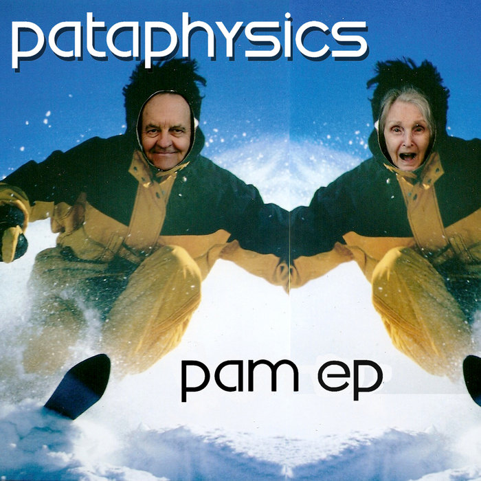 Pam | Pataphysics