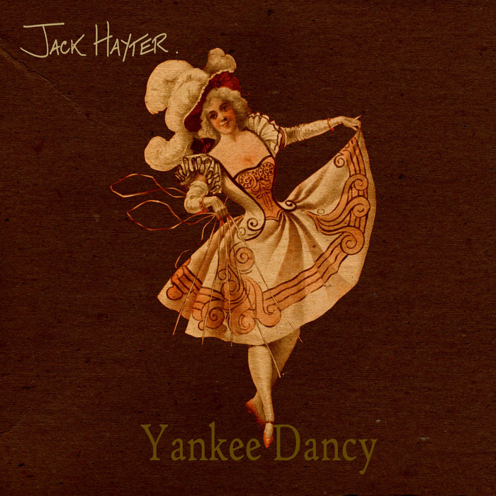 Yankee Dancy (feat. Antony Harding) | Jack Hayter