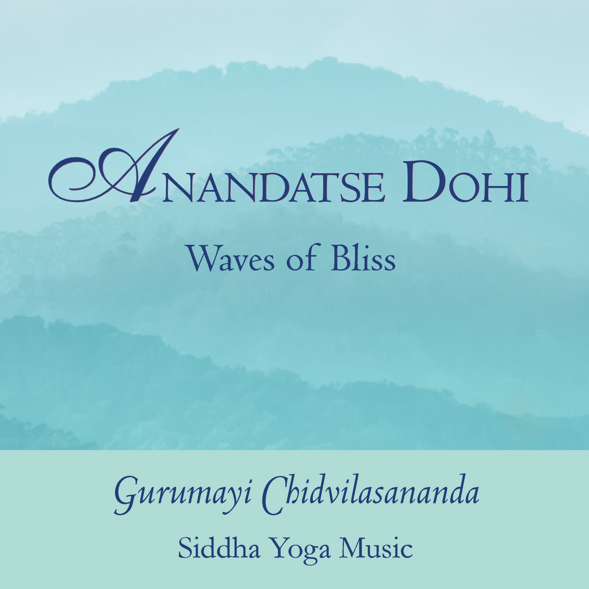 Anandatse Dohi (Waves of Bliss) | Gurumayi Chidvilasananda, Siddha Yoga ...