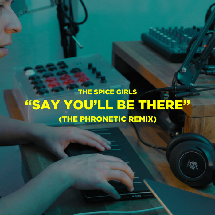 The Spice Girls - Say You'll Be There (The Phronetic Remix) | The Phronetic