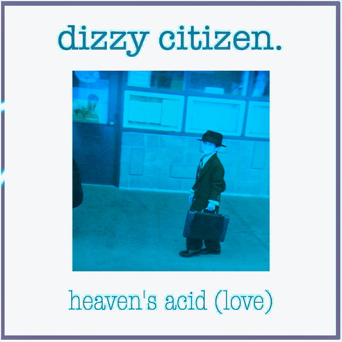 heaven's acid (love) | Luke Midkiff