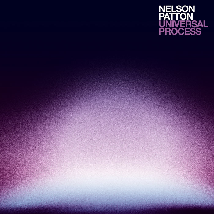 Universal Process | Nelson Patton