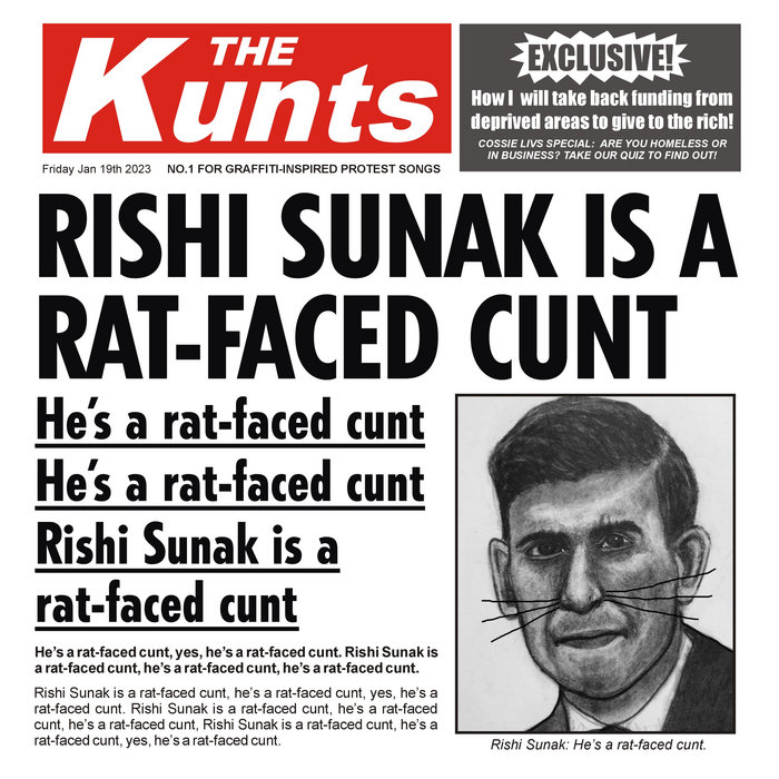 Rishi Sunak is a Rat-Faced Cunt | The Kunts | Kunt and the Gang
