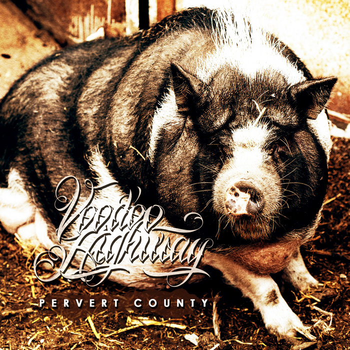 Pervert County | Voodoo Highway