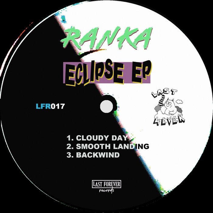 Eclipse EP | Ranka | Last Forever Records
