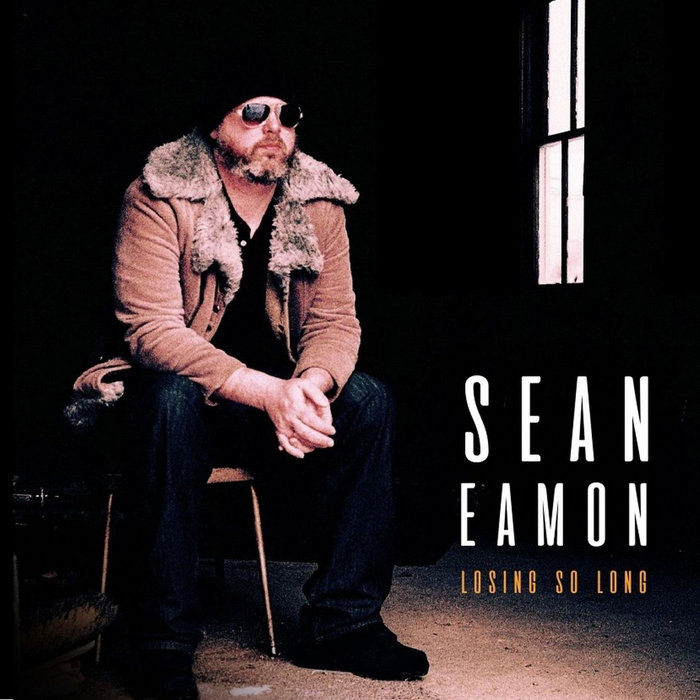Losing So Long | Sean Eamon