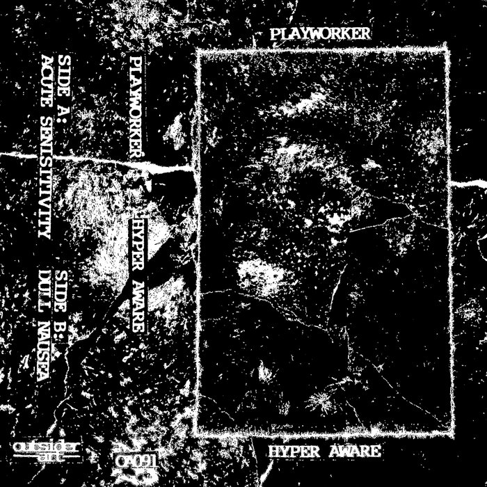 Hyper Aware | Playworker | Outsider Art