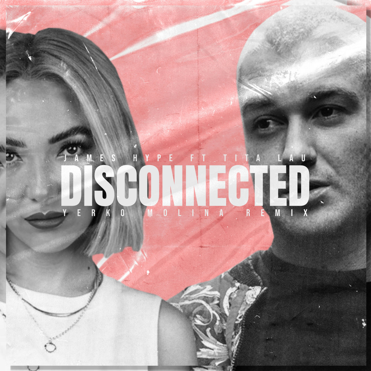James Hype & Tita Lau - Disconnected (Yerko Molina Remix) | Yerko Molina