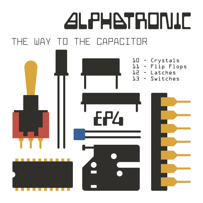 The Way To The Capacitor - EP4 | Alphatronic