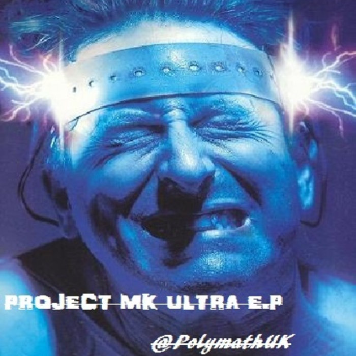Project MK Ultra E.P | C4 THE POLYMATH
