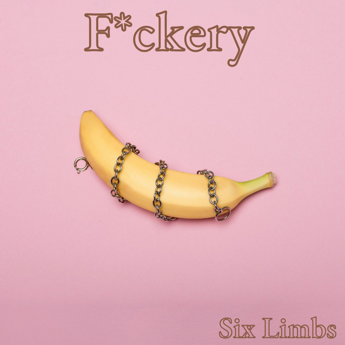 F*ckery | Six Limbs