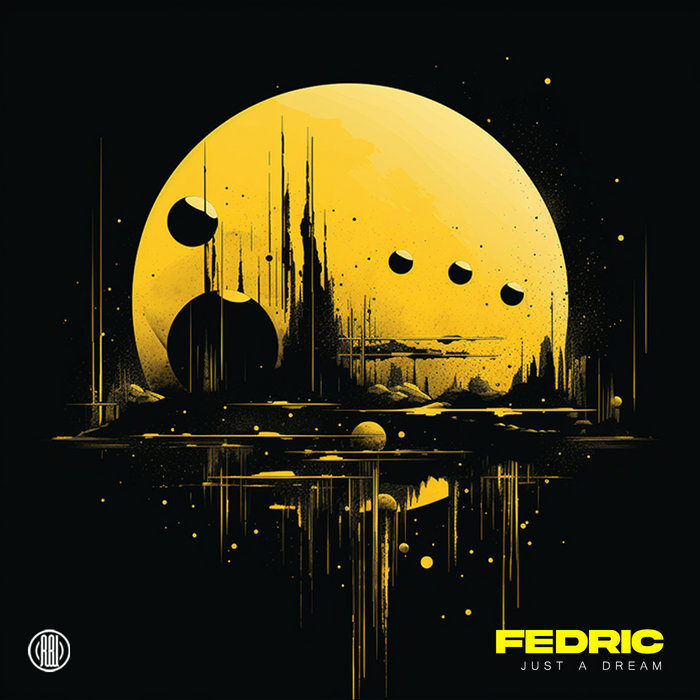 Just A Dream | Fedric | Reload Records