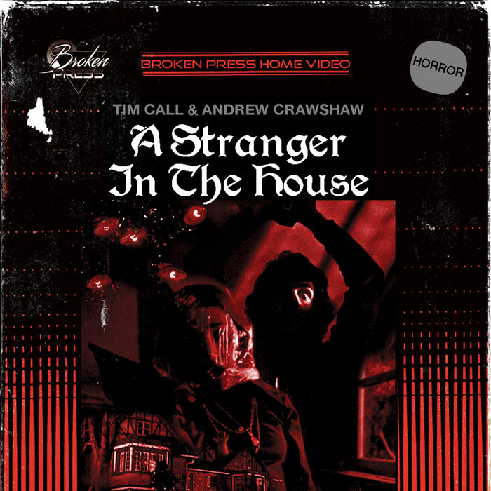 A Stranger In The House | Tim Call & Andrew Crawshaw | SFI Recordings
