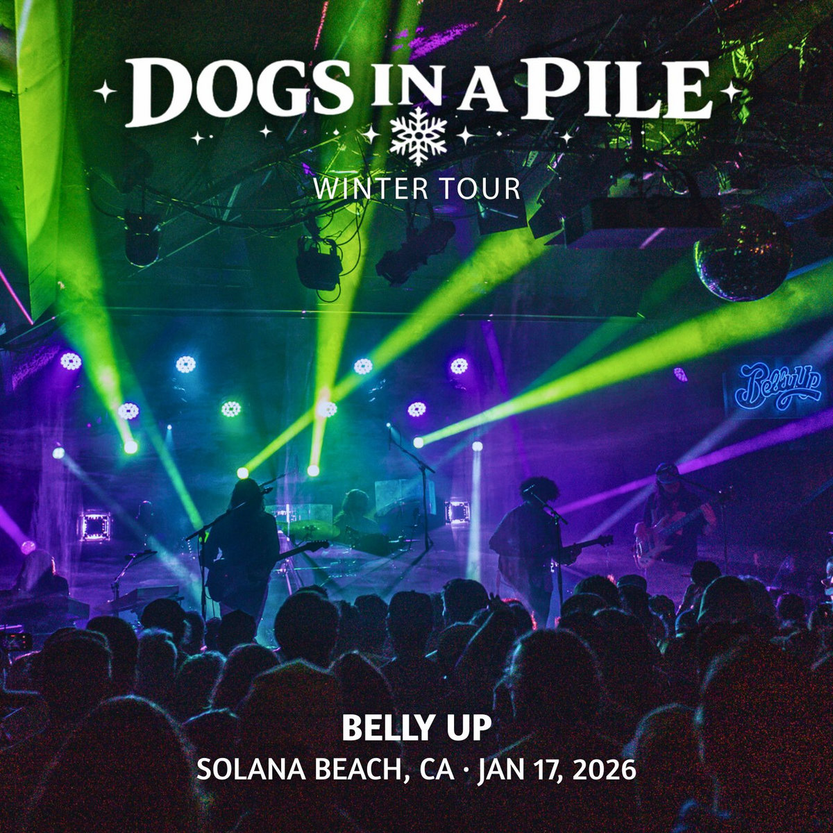01/17/26 - Belly Up - Solana Beach, CA | Dogs In A Pile