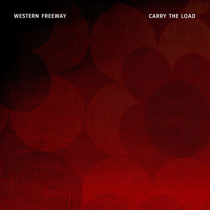 Carry The Load | Western Freeway