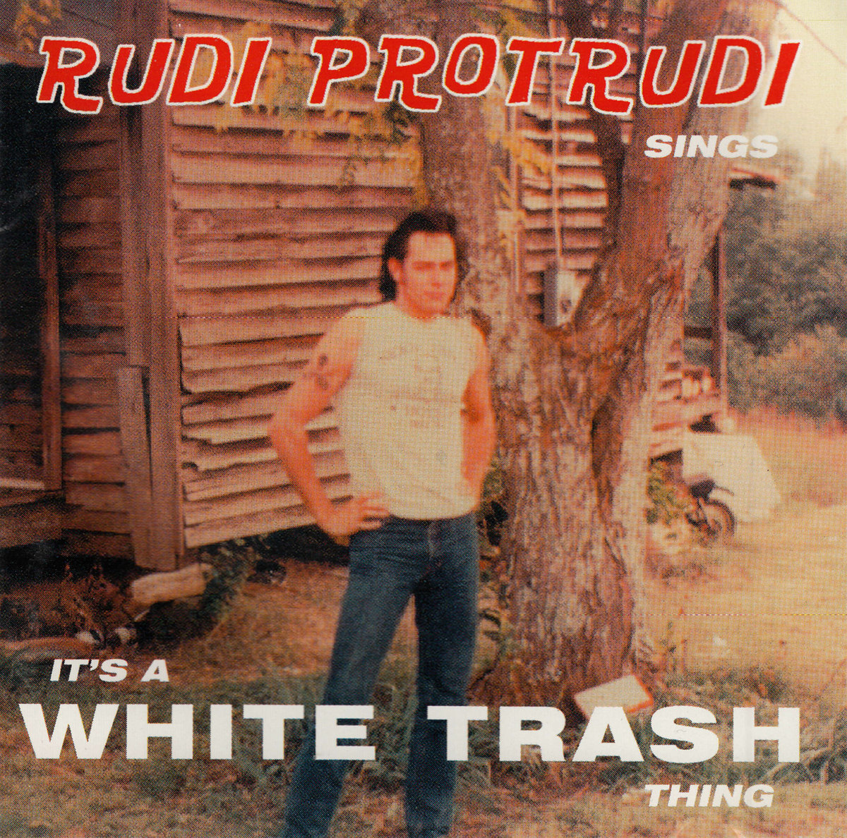 (It's a) WHITE TRASH THING | Rudi Protrudi & the Midnight Plowboys ...