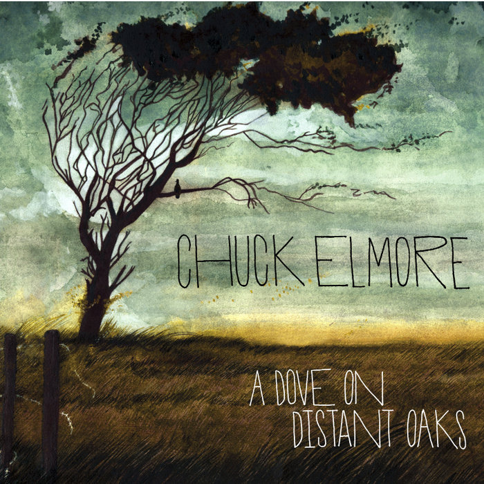 A Dove On Distant Oaks | Chuck Elmore