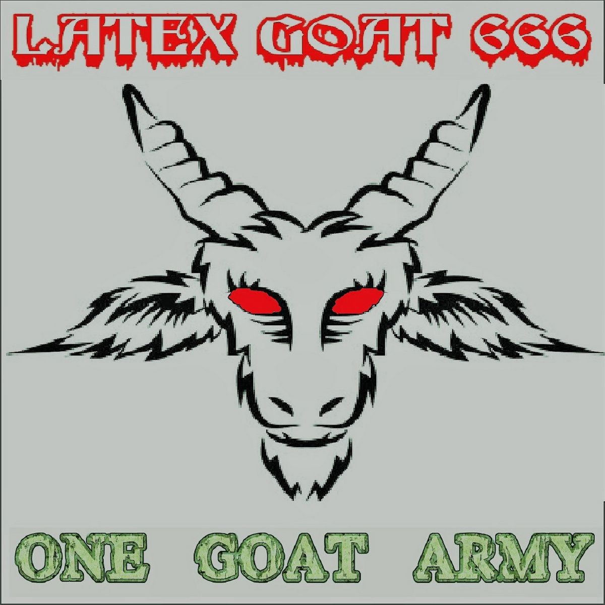 ONE GOAT ARMY (Ep 2021) | LATEX GOAT 666