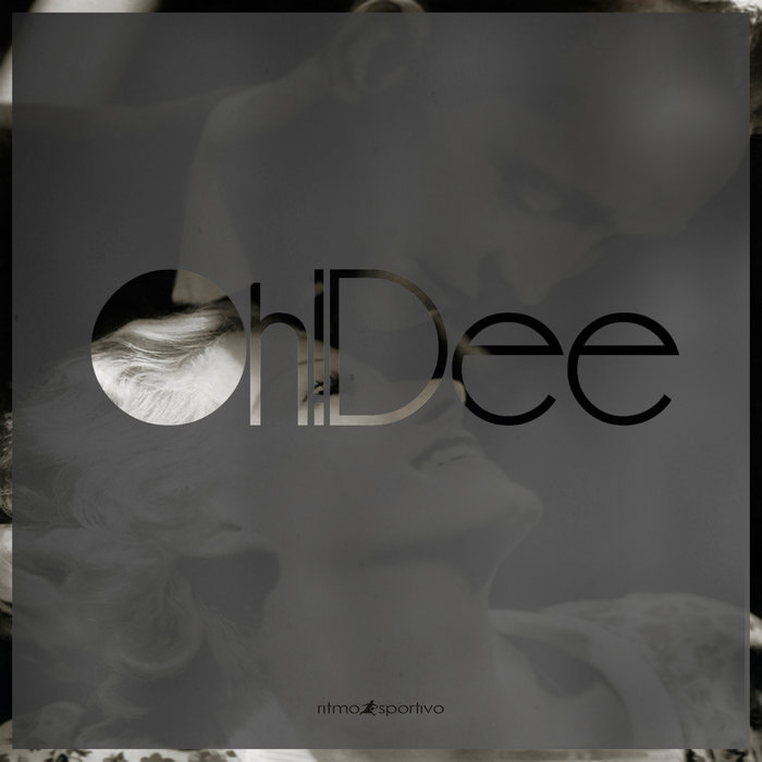 Oh!Dee | Oh!Dee | ritmo sportivo