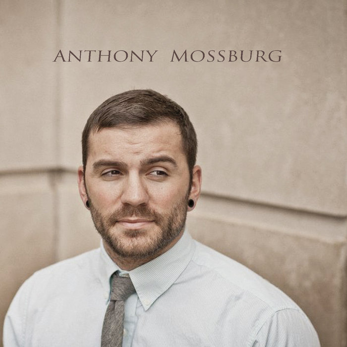 Anthony Mossburg | Anthony Mossburg