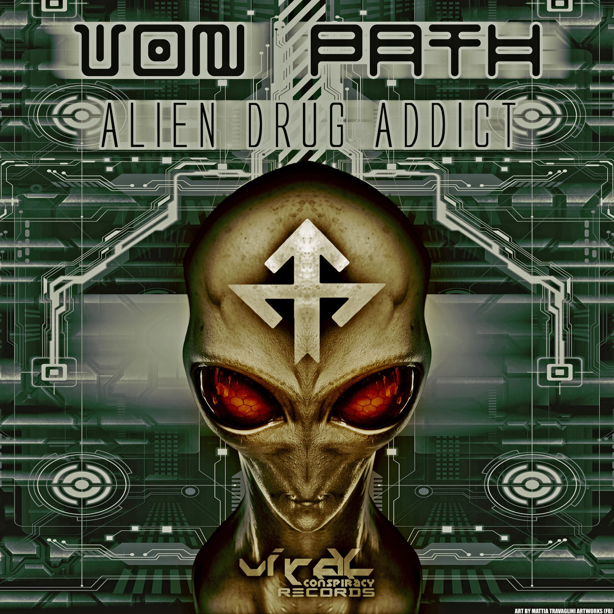 VON PATH - Alien Drug Addict | Viral Conspiracy Records