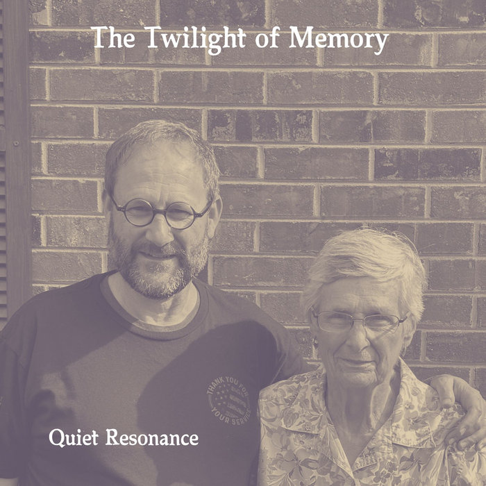 The Twilight of Memory | Quiet Resonance