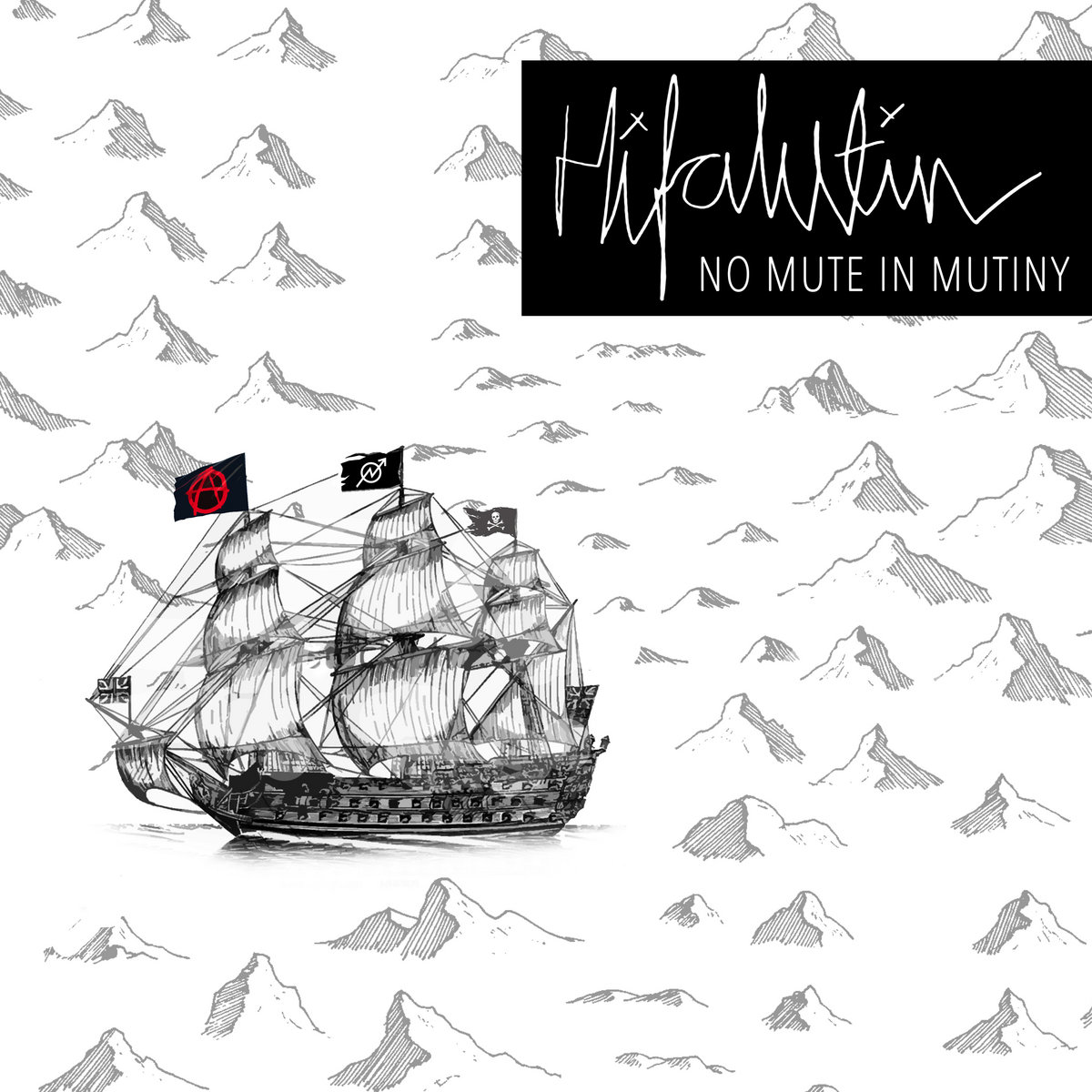 No Mute In Mutiny | Hifalutin