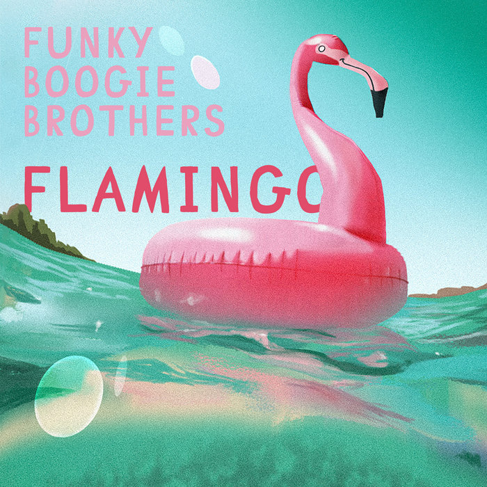 Flamingo | Funky Boogie Brothers