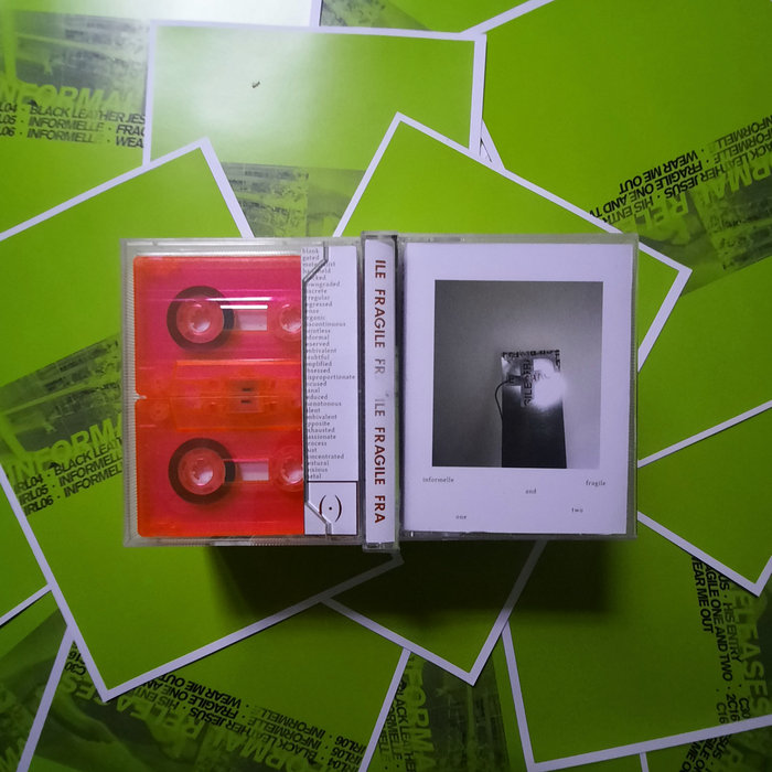 fragile one and two | informelle | informal releases
