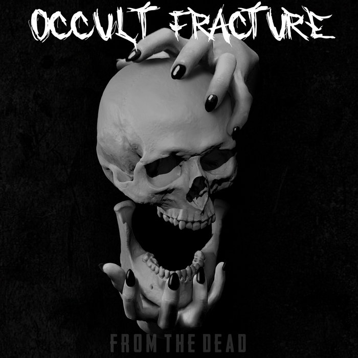 From the Dead | OCCULT FRACTURE
