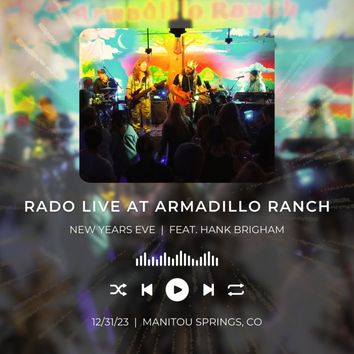 Live at Armadillo Ranch, Manitou Springs CO - 12/31/2023 | Rado