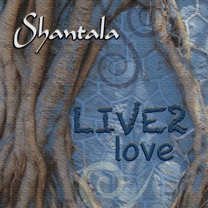 LIVE2love | Shantala