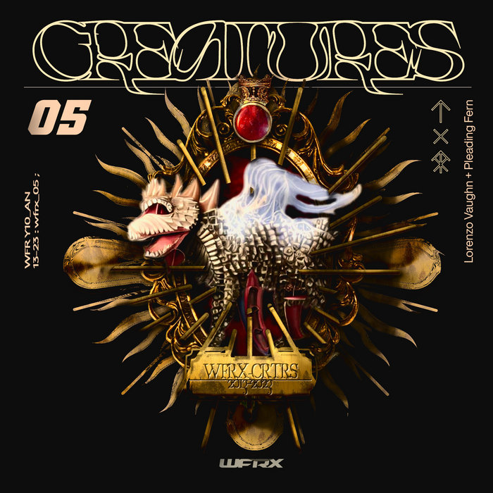 CREATURES 05 [WFRX05] | Pleading Fern & Lorenzo Vaughn | White Forest Inc.