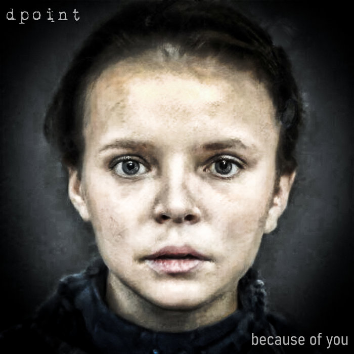 Because of you | Dpoint