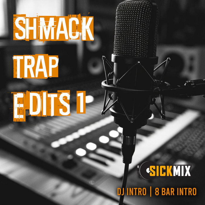 Shmack Trap Edits 1 | SBShmack