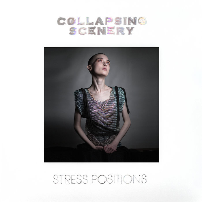 Stress Positions | Collapsing Scenery