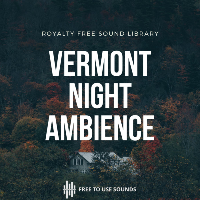 Vermont Summer Night Ambience | freetousesounds