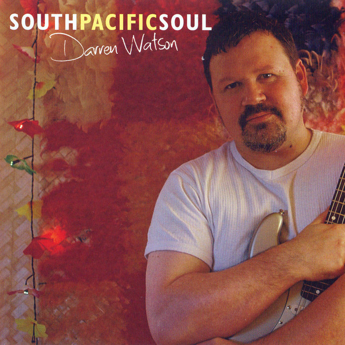 South Pacific Soul | Darren Watson