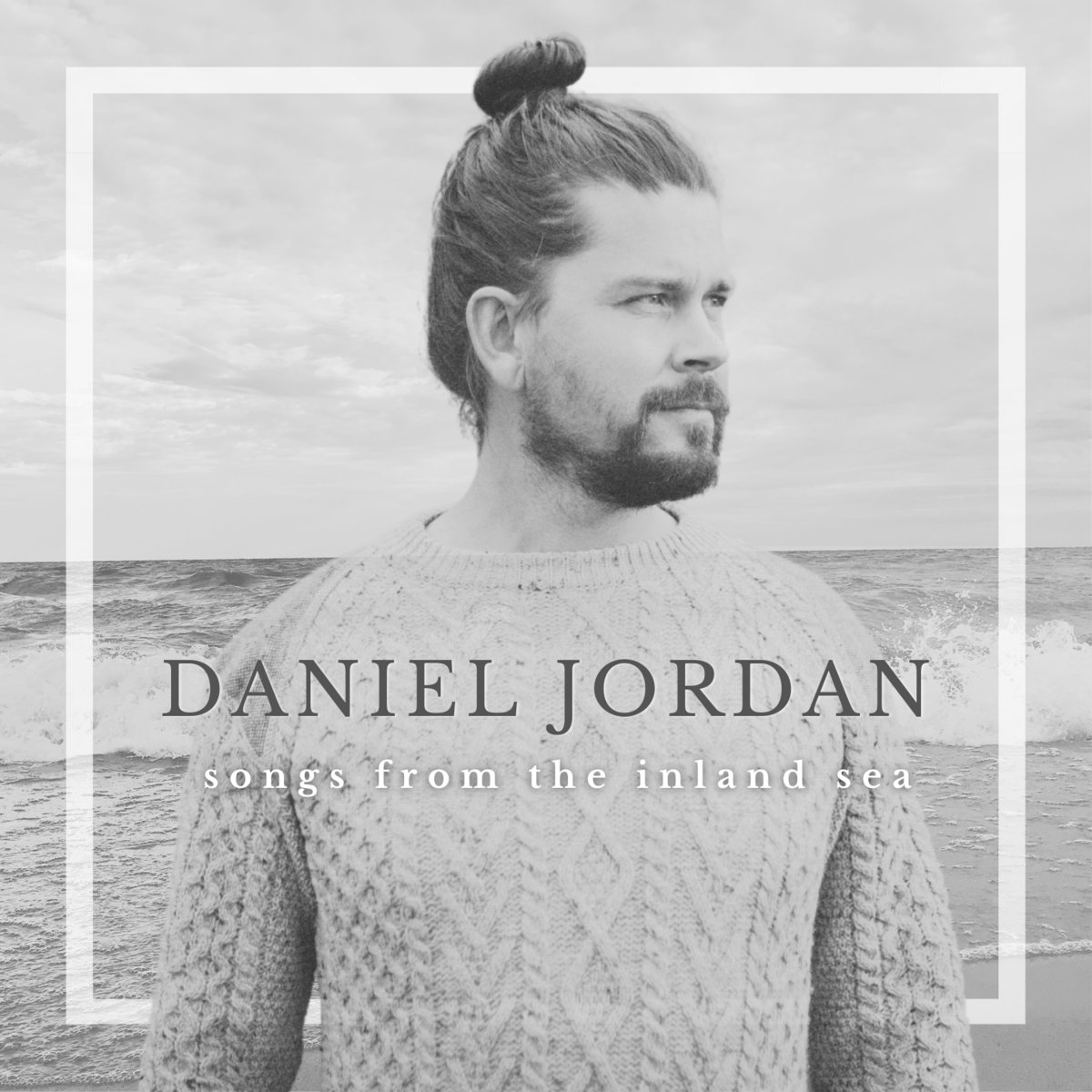 Songs from an Inland Sea | Daniel Jordan